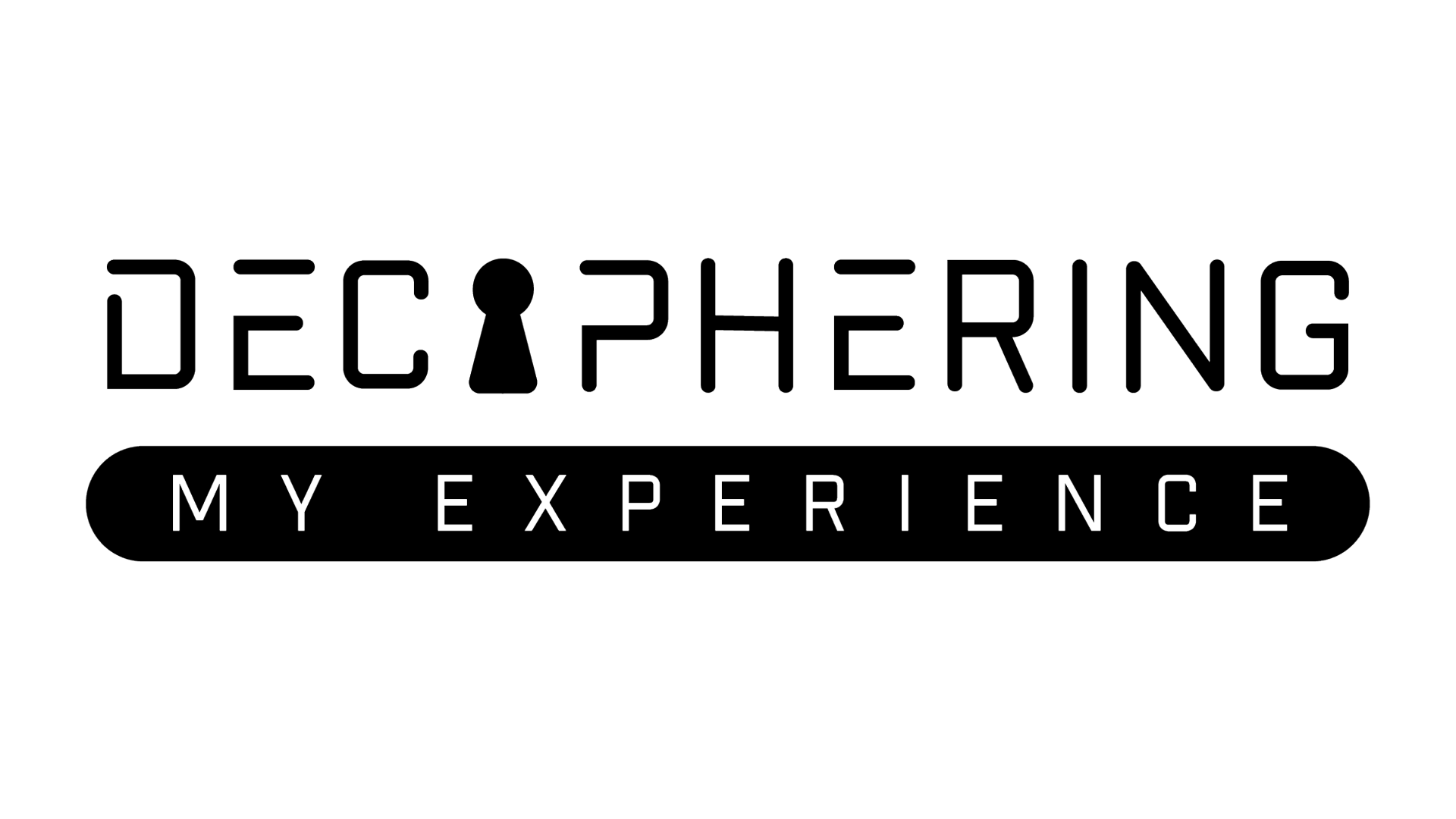 Deciphering My Experience